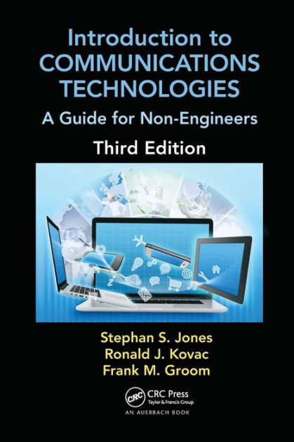 Introduction to Communications Technologies: A Guide for Non-Engineers ...