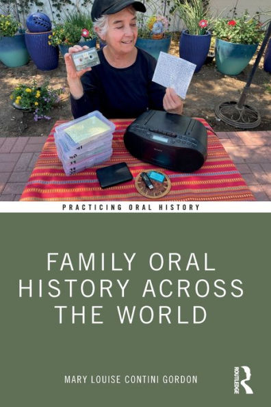 Family Oral History Across the World by Mary Louise Contini Gordon ...