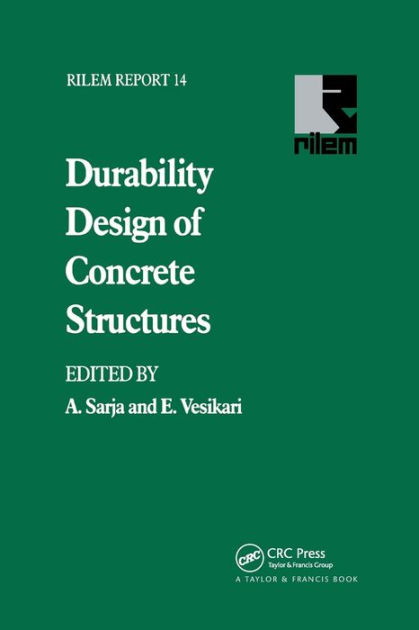Durability Design of Concrete Structures by A. Sarja, Paperback ...