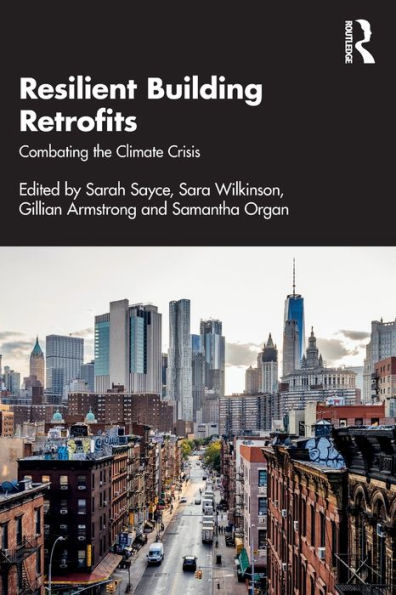 Resilient Building Retrofits: Combating the Climate Crisis by Sarah ...