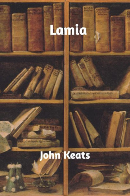 Lamia by John Keats, Will Hicok Low |, Paperback | Barnes & Noble®