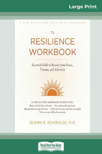 The Resilience Workbook: Essential Skills to Recover from Stress ...