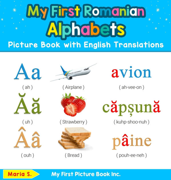 My First Romanian Alphabets Picture Book with English Translations ...