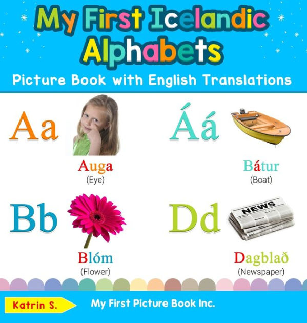 My First Icelandic Alphabets Picture Book with English Translations ...