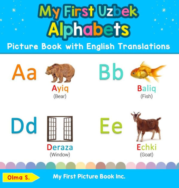 My First Uzbek Alphabets Picture Book with English Translations ...