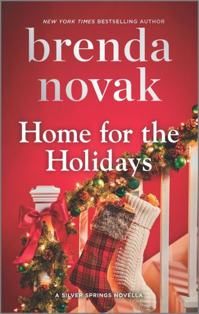 Home for the Holidays: A Novella by Brenda Novak | eBook | Barnes & Noble®