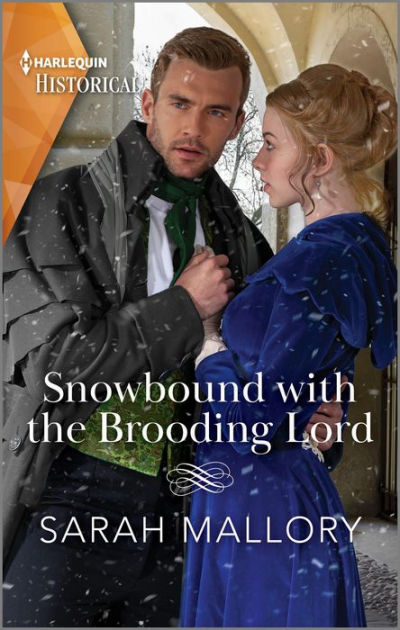 Snowbound with the Brooding Lord by Sarah Mallory | eBook | Barnes & Noble®