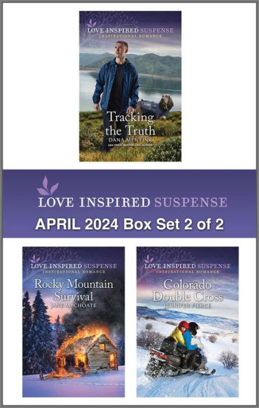Love Inspired Suspense April 2024 - Box Set 2 of 2 by Dana Mentink, Jane M. Choate, Jennifer ...