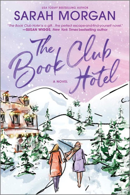 The Book Club Hotel: A Novel by Sarah Morgan, Paperback | Barnes & Noble®