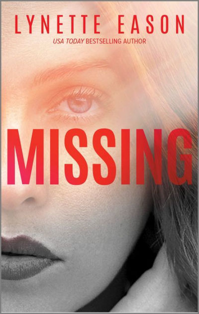 Missing: A Thrilling Suspense Novel by Lynette Eason | eBook | Barnes ...