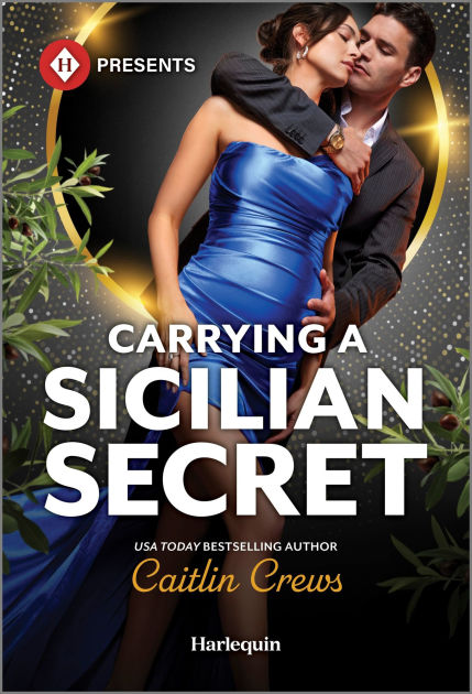 Carrying a Sicilian Secret by Caitlin Crews, Paperback | Barnes & Noble®