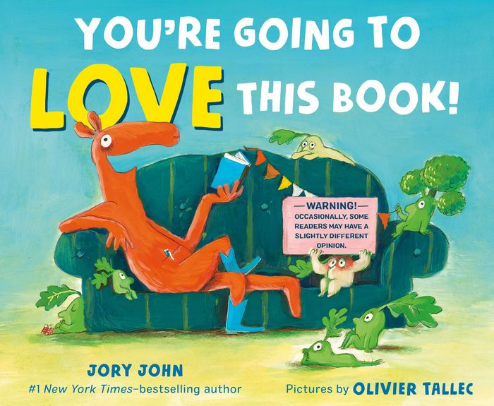 You're Going to Love This Book! by Jory John, Olivier Tallec, Hardcover ...