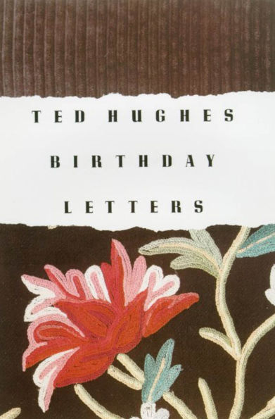 Birthday Letters by Ted Hughes, Paperback | Barnes & Noble®