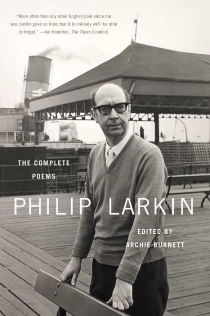 The Complete Poems by Philip Larkin, Paperback | Barnes & Noble®