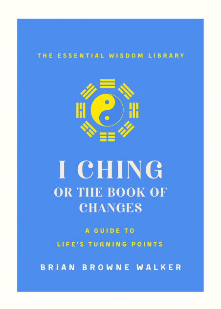 I Ching: The Book of Change: A New Translation by David Hinton ...
