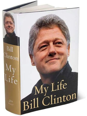 My Life by Bill Clinton, Hardcover | Barnes & Noble®
