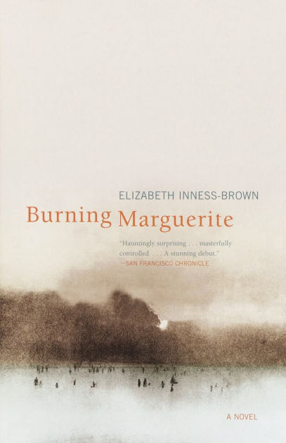 Burning Marguerite by Elizabeth Inness-Brown | eBook | Barnes & Noble®