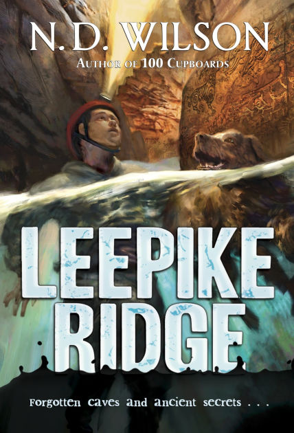 Leepike Ridge by N. D. Wilson | eBook (NOOK Kids Read to Me) | Barnes ...