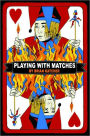 Playing with Matches by Brian Katcher | eBook | Barnes & Noble®