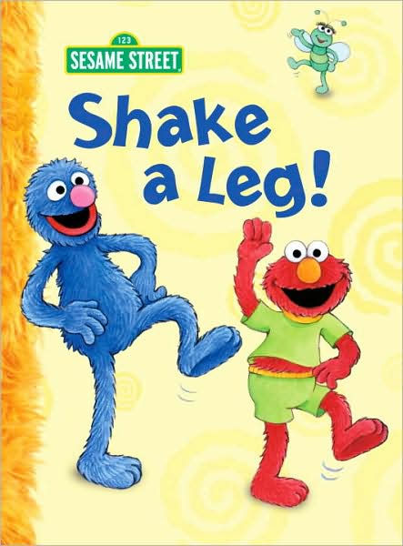 Shake a Leg! (Sesame Street Series) by Constance Allen, Maggie Swanson ...