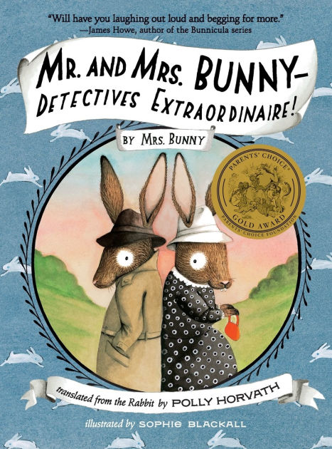 Mr. and Mrs. Bunny--Detectives Extraordinaire! (Mr. and Mrs. Bunny ...