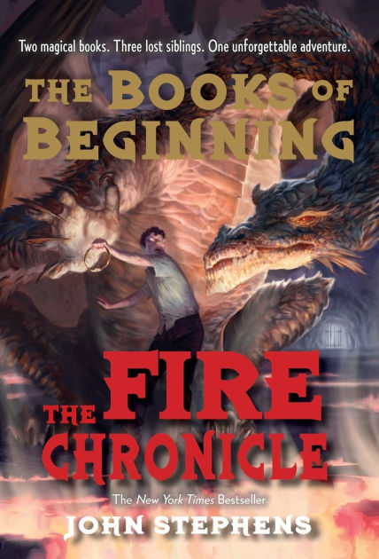 The Fire Chronicle (Books of Beginning Series #2) by John Stephens ...