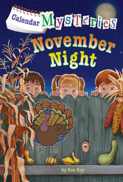 Calendar Mysteries #11: November Night by Ron Roy, John Steven Gurney ...