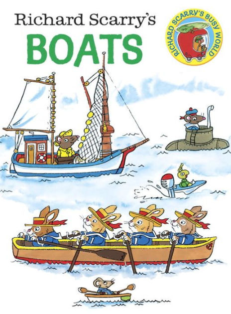 Richard Scarry's Boats by Richard Scarry, Board Book | Barnes & Noble®