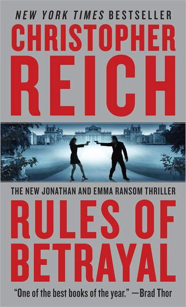 Rules of Betrayal (Jonathan Ransom Series #3) by Christopher Reich ...