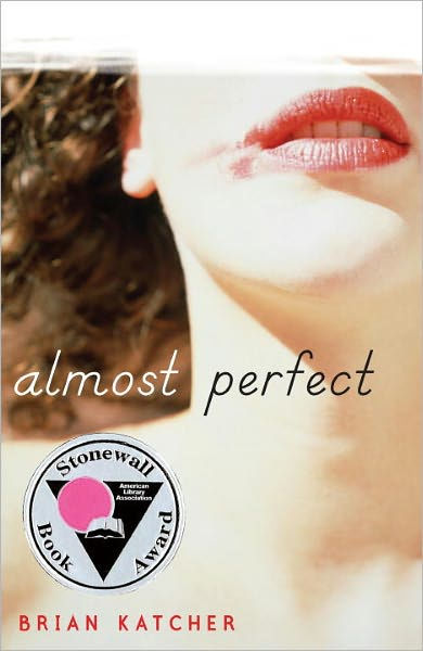 Almost Perfect by Brian Katcher, Paperback | Barnes & Noble®