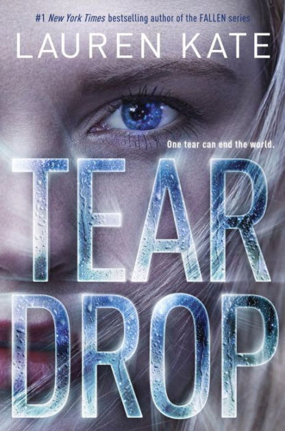 Teardrop (Teardrop Trilogy Series #1) by Lauren Kate, Paperback ...