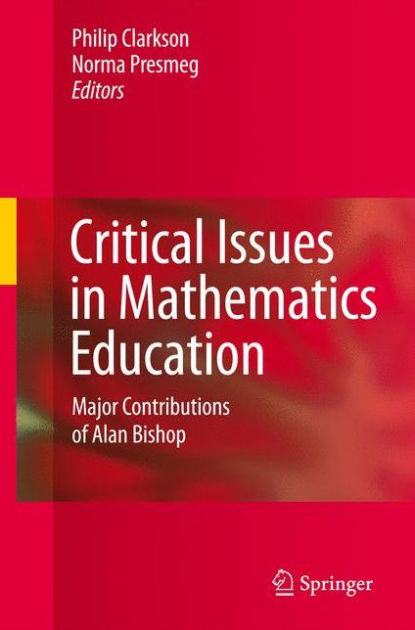 Critical Issues in Mathematics Education: Major Contributions of Alan ...