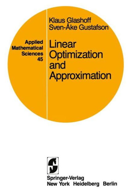 Linear Optimization and Approximation: An Introduction to the ...