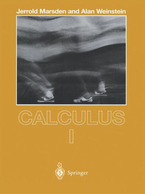 Calculus I / Edition 2 by Jerrold Marsden, Alan Weinstein ...