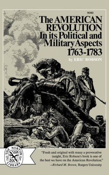The American Revolution in Its Political and Military Aspects, 1763 ...