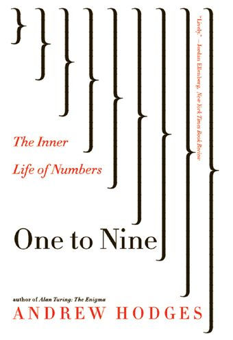 One to Nine: The Inner Life of Numbers by Andrew Hodges, Paperback ...