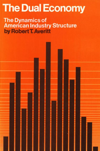 The Dual Economy by Robert T. Averitt, Paperback | Barnes & Noble®