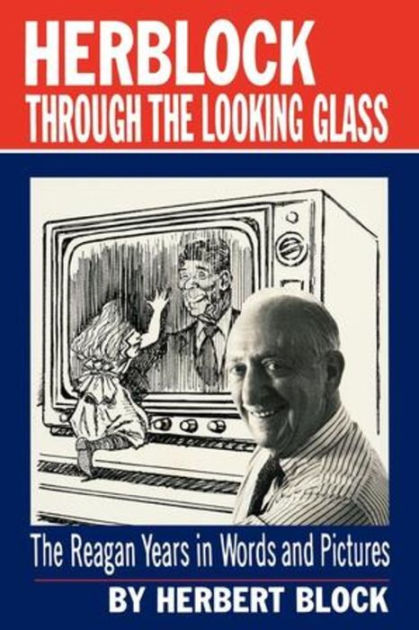 Herblock Through the Looking Glass by Herbert Block, Paperback | Barnes ...