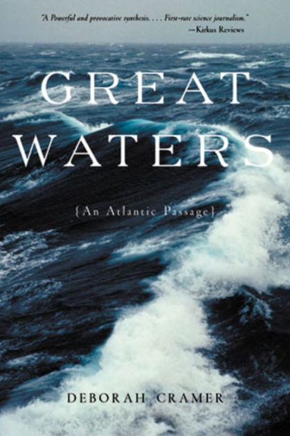 Great Waters: An Atlantic Passage by Deborah Cramer, Paperback | Barnes ...