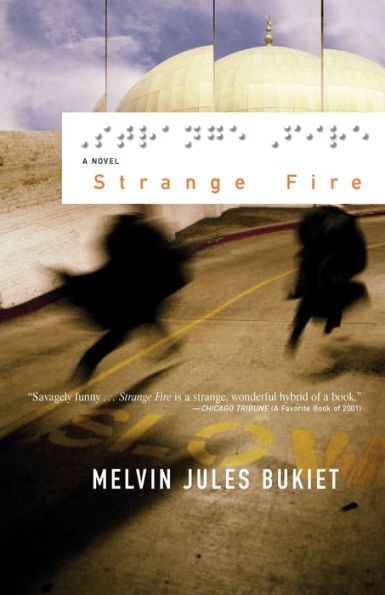 Strange Fire: A Novel by Melvin Jules Bukiet, Paperback | Barnes & Noble®