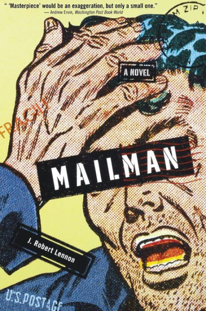 Mailman: A Novel by J. Robert Lennon, Paperback | Barnes & Noble®