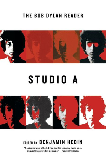 Studio A: The Bob Dylan Reader by Benjamin Hedin, Paperback | Barnes ...