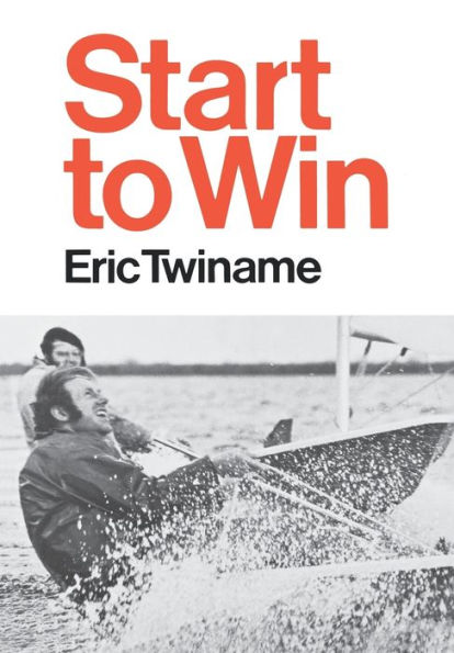 Start to Win by Eric Twiname, Paperback | Barnes & Noble®