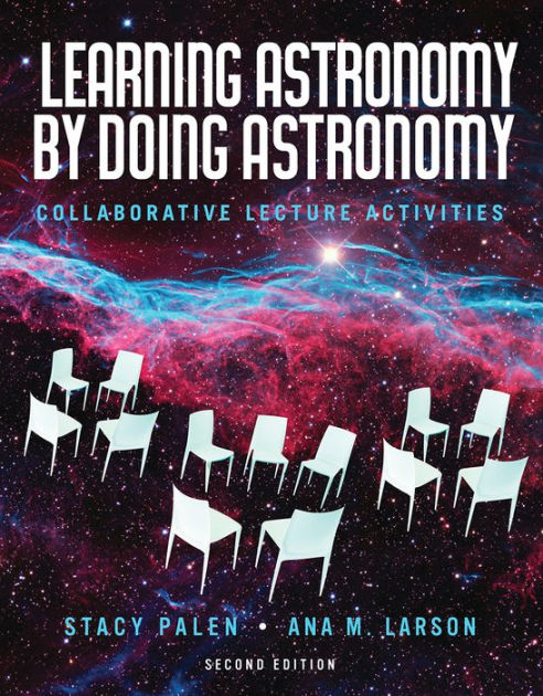 Learning Astronomy by Doing Astronomy / Edition 2 by Stacy Palen, Ana ...