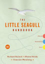 The Little Seagull Handbook by Richard Bullock, Michal Brody, Francine ...