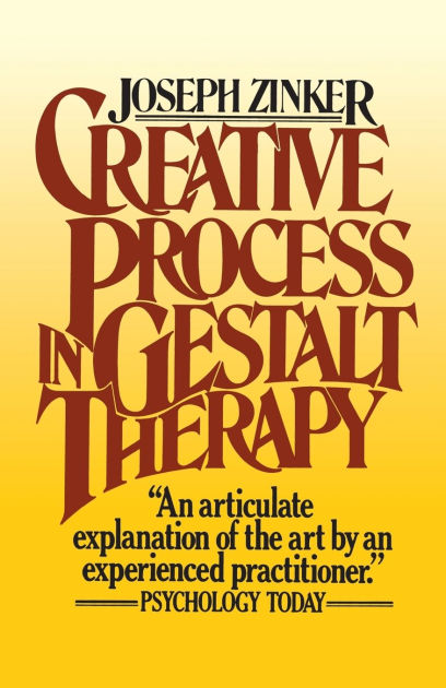 Creative Process in Gestalt Therapy by Joseph Zinker, Paperback ...