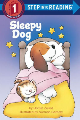 Sleepy Dog (Step into Reading Book Series: A Step 1 Book) by Harriet ...