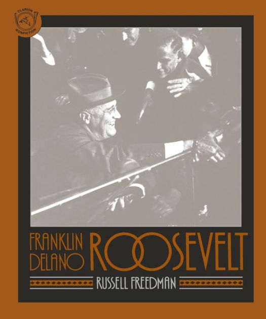 Franklin Delano Roosevelt by Russell Freedman, Paperback | Barnes & Noble®