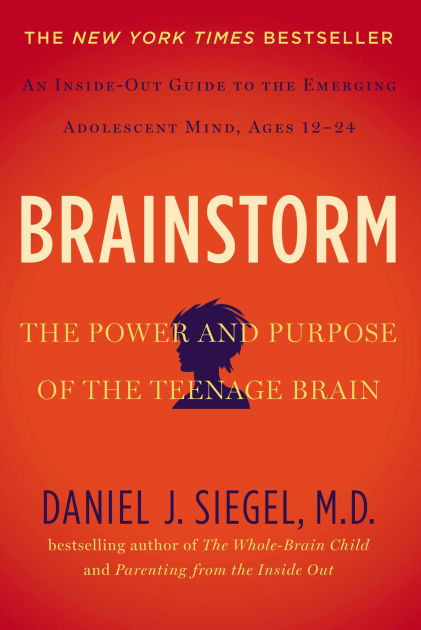 Brainstorm: The Power and Purpose of the Teenage Brain by Daniel J ...