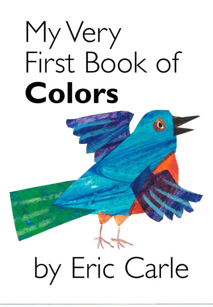 My Very First Book of Colors by Eric Carle, Board Book | Barnes & Noble®